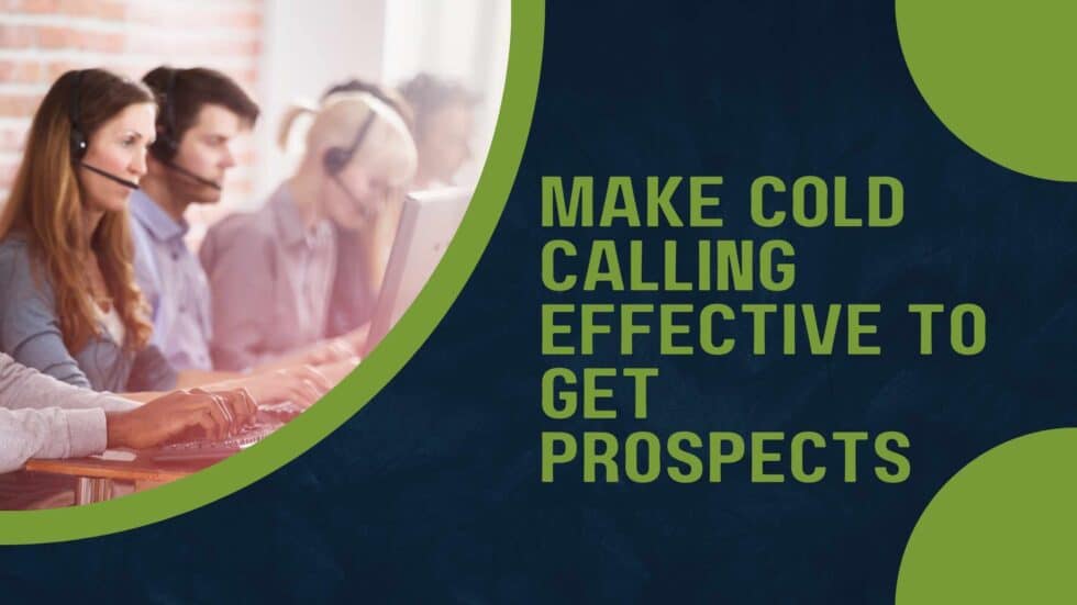 How to Make Cold Calling Effective to Get Prospects | C4A- Call For ...